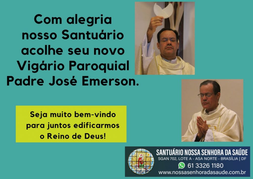 Novo Vigário Padre José Emerson « Santuário Nossa Senhora da Saúde
