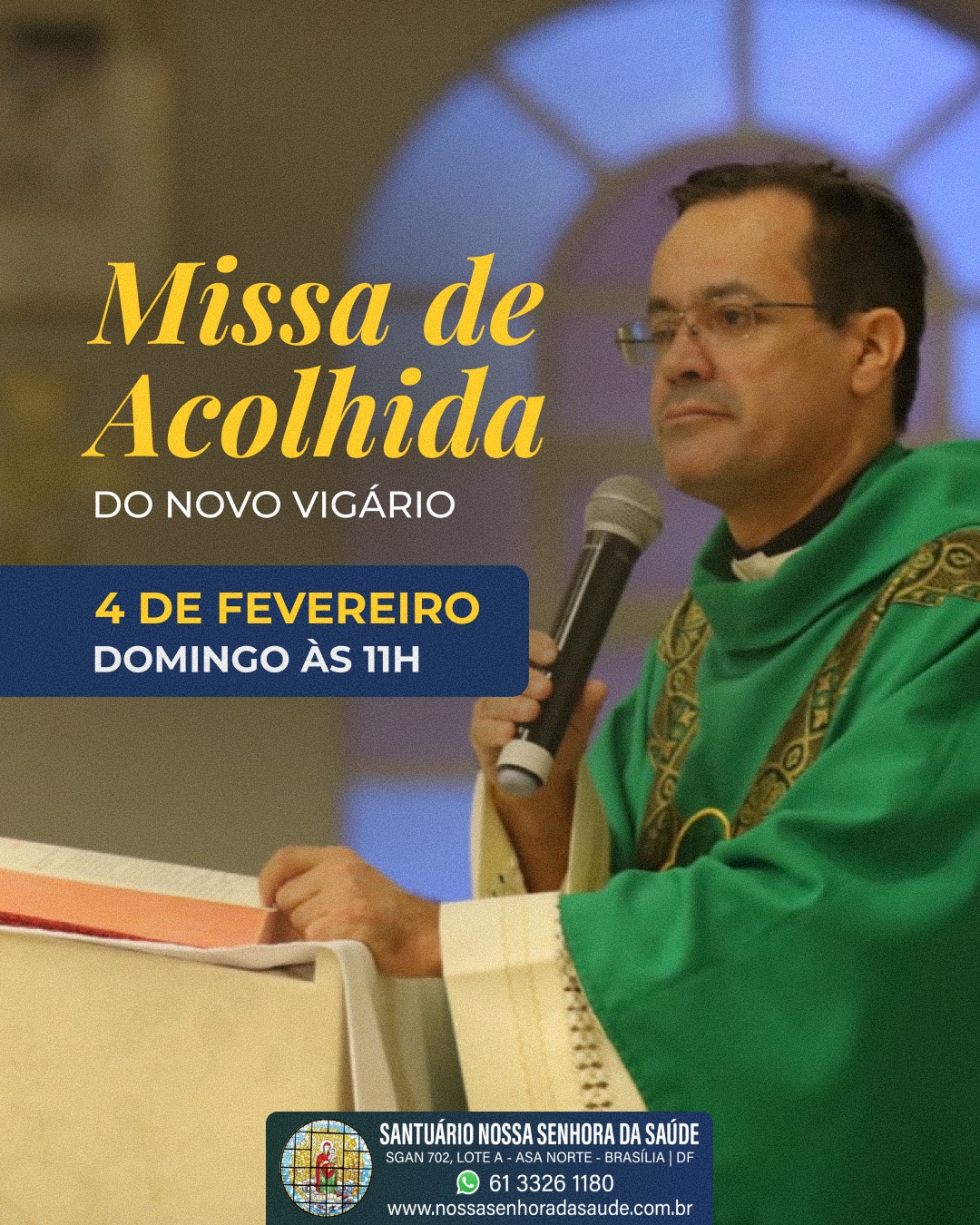 Missa de Acolhida do novo vigário Padre José Emerson « Santuário Nossa ...