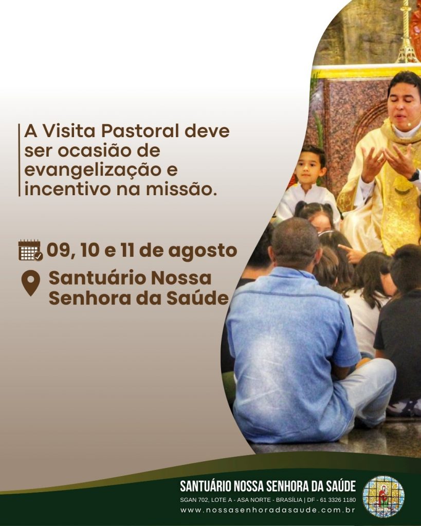 Visita Pastoral 2024 « Santuário Nossa Senhora da Saúde